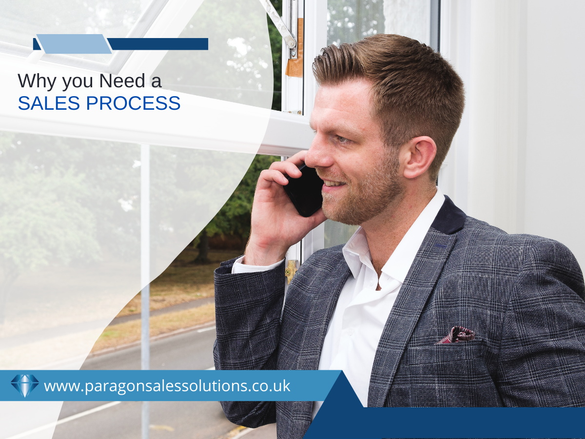 Why You Need a Sales Process - Paragon Sales Solutions