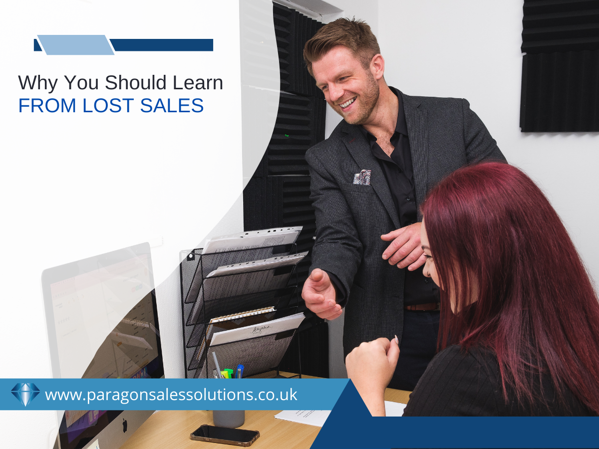 Why You Should Learn from Lost Sales - Paragon Sales Solutions