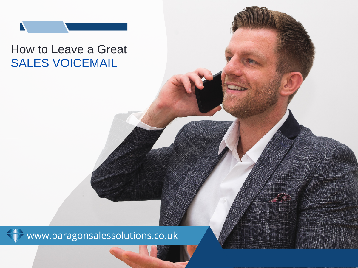 How to Leave a Great Voicemail - Paragon Sales Solutions