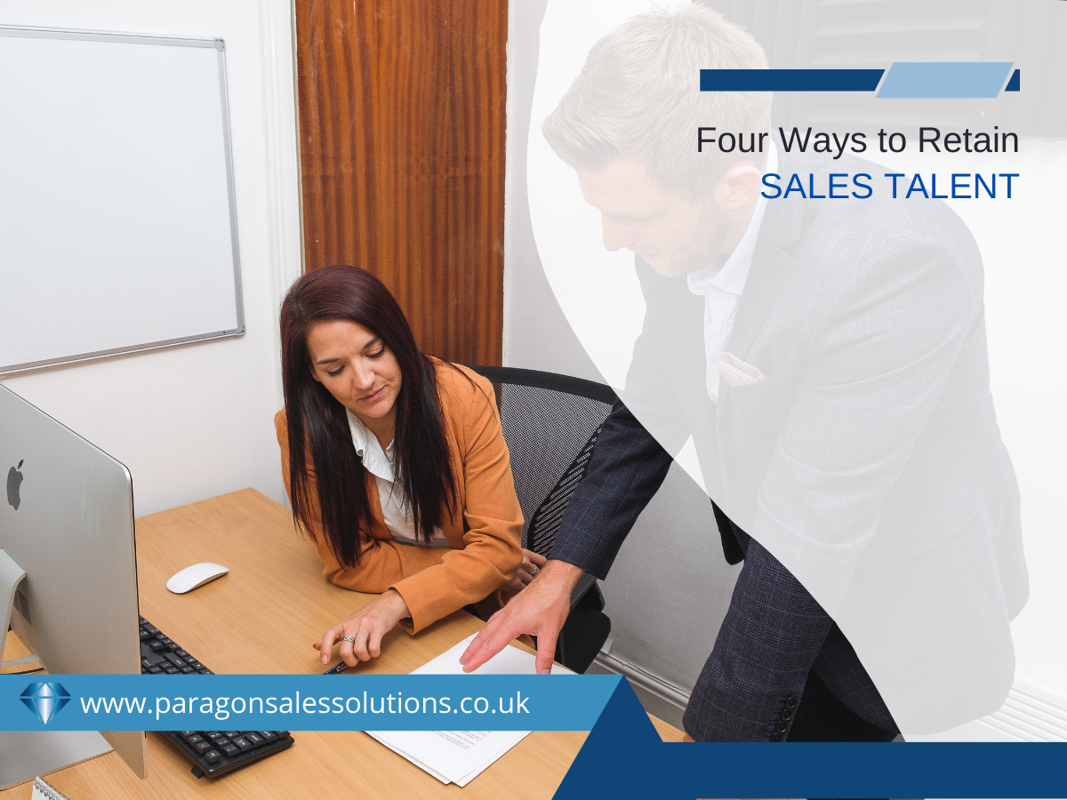 Four Ways to Retain Sales Talent - Paragon Sales Solutions