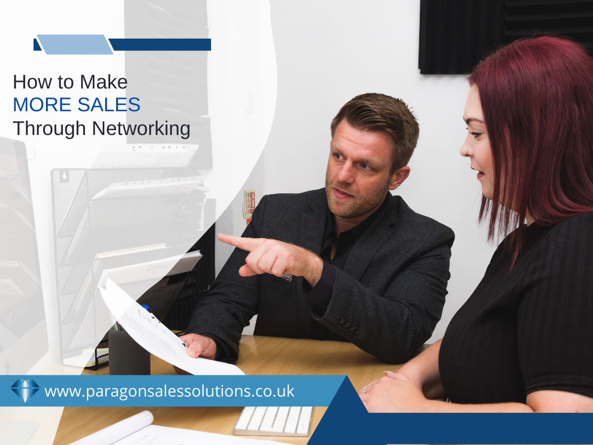 How to Make More Sales Through Networking - Paragon Sales Solutions