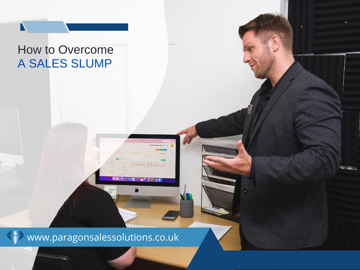 How to Overcome a Sales Slump - Paragon Sales Solutions