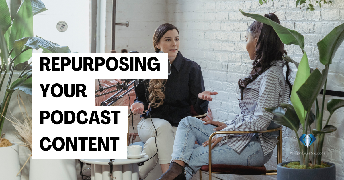 How to Repurpose Your Marketing Content - Paragon Sales Solutions