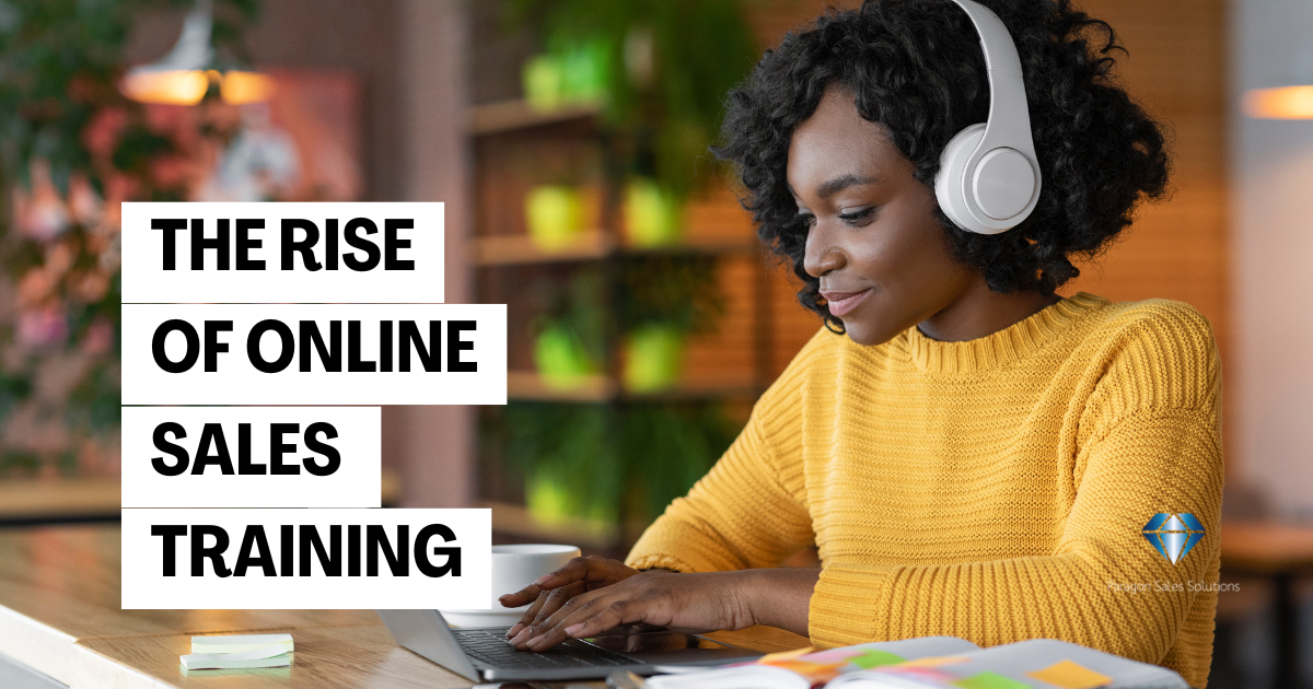 The Rise of Online Sales Training - Paragon Sales Solutions